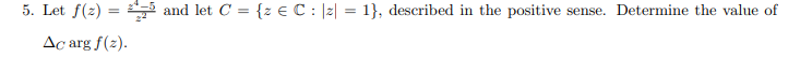 Solved 5. Let f(z)=z2z4−5 and let C={z∈C:∣z∣=1}, described | Chegg.com Solved 5. Let f(z)=z2z4−5 and let C={z∈C:∣z∣=1}, described | Chegg.com