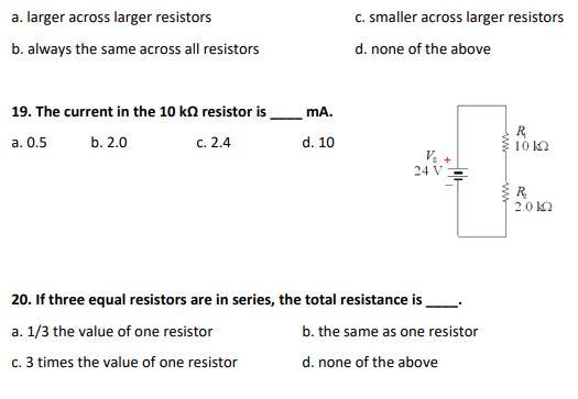 Solved 18. In a series circuit with more than one resistor, | Chegg.com