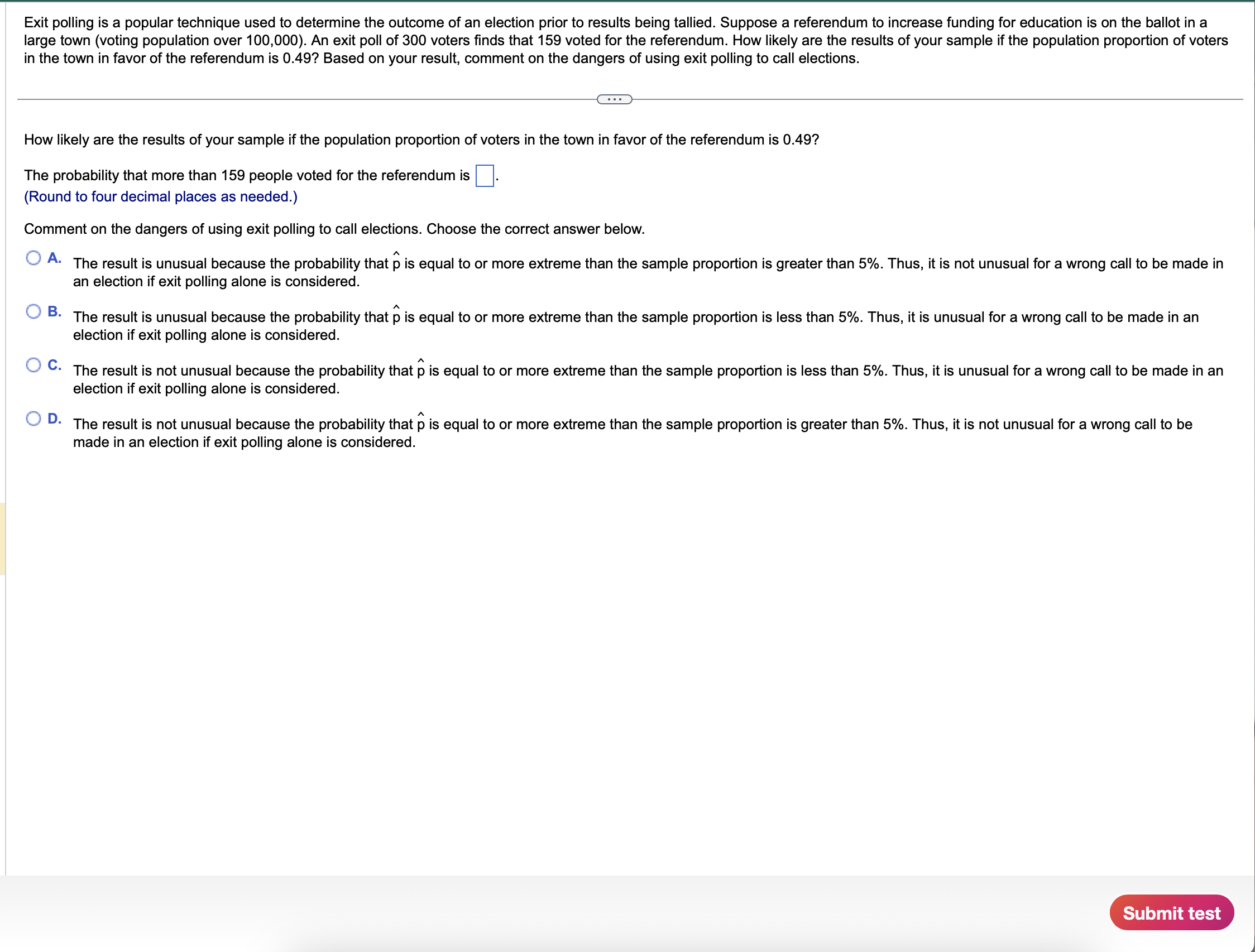 Exit polling is a popular technique used to determine | Chegg.com