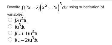 Solved Rewrite ((2x-3)*3*)dx using substitution of | Chegg.com
