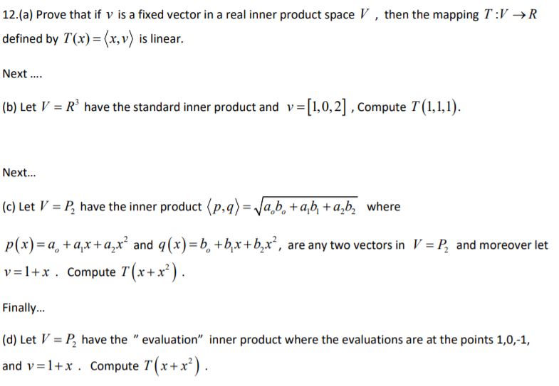 Solved 12.(a) Prove that if v is a fixed vector in a real | Chegg.com