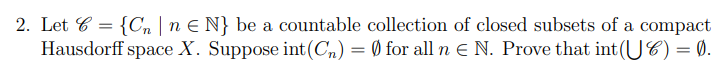 Solved 2. Let C={Cn∣n∈N} be a countable collection of closed | Chegg.com