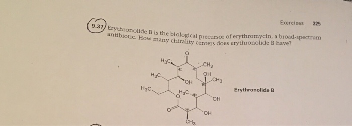 Solved Exercises 325 9.37 Erythronolide B is t antibiotic. | Chegg.com