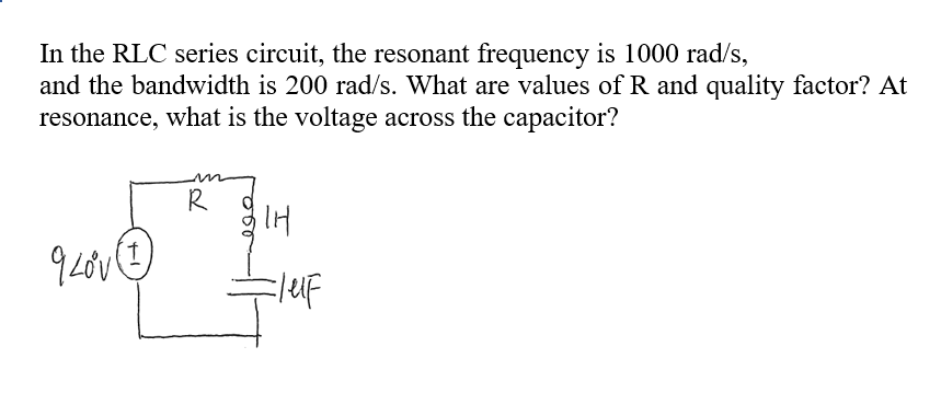 Solved In the RLC series circuit, the resonant frequency is | Chegg.com