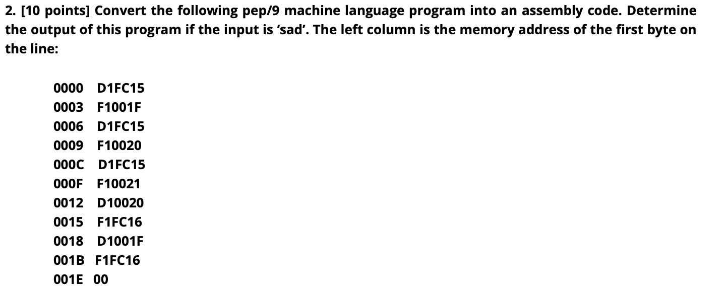 Solved 2. [10 points] Convert the following pep/9 machine | Chegg.com