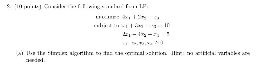 Solved 2. (10 points) Consider the following standard form | Chegg.com