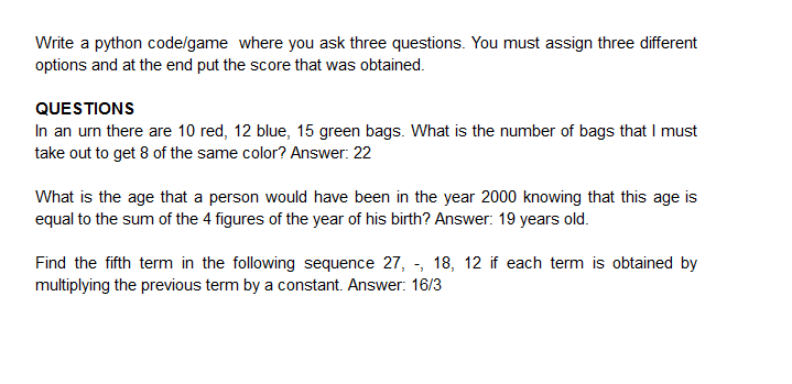 Solved Write a python code/game where you ask three | Chegg.com