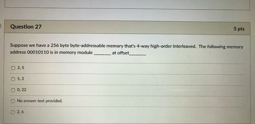 Solved Question 27 5 pts Suppose we have a 256 byte | Chegg.com