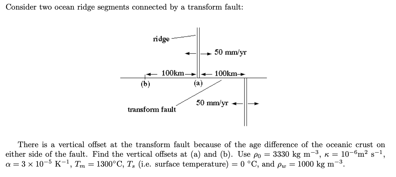Solved Consider two ocean ridge segments connected by a | Chegg.com