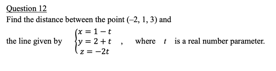 Solved Question 12 Find the distance between the point (-2, | Chegg.com