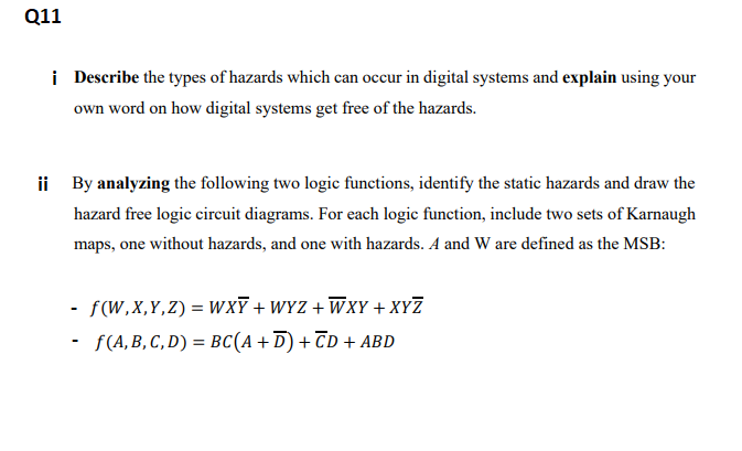 Solved Q11 i Describe the types of hazards which can occur | Chegg.com Solved Q11 i Describe the types of hazards which can occur | Chegg.com