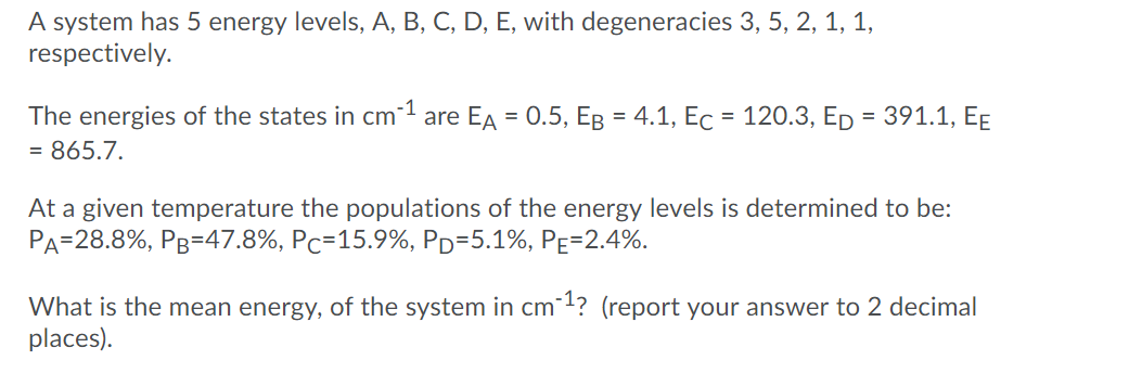 Solved A system has 5 energy levels, A, B, C, D, E, with | Chegg.com