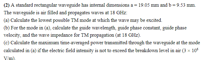 Solved (2) A standard rectangular waveguide has internal | Chegg.com