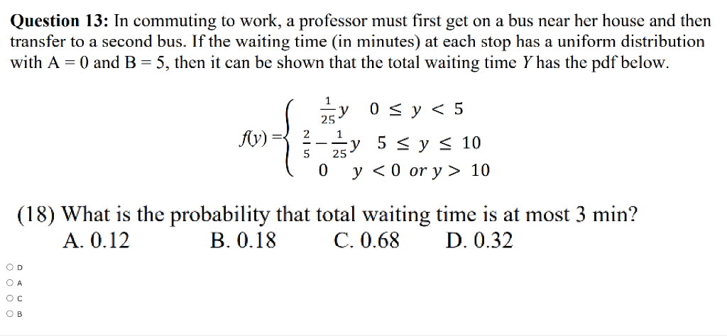 Solved Question 13: In commuting to work, a professor must | Chegg.com