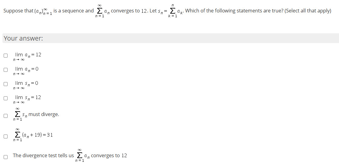 Suppose that {an}n=1∞ is ﻿a sequence and ∑n=1∞an | Chegg.com