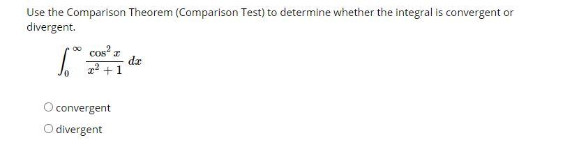 Solved Use the Comparison Theorem (Comparison Test) to | Chegg.com