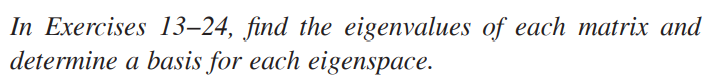 Solved In Exercises 13-24, find the eigenvalues of each | Chegg.com