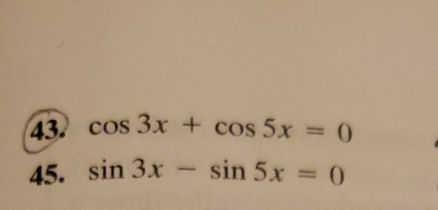 Solved solve each equation by using sum to product | Chegg.com
