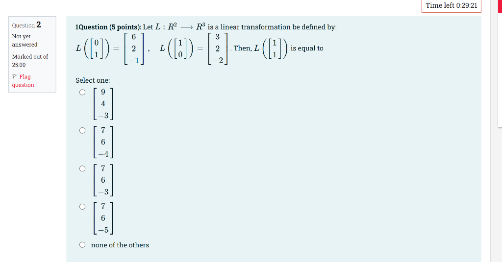 Solved Time left 0:29:21 Question 2 Not yet answered 4 (A) - | Chegg.com