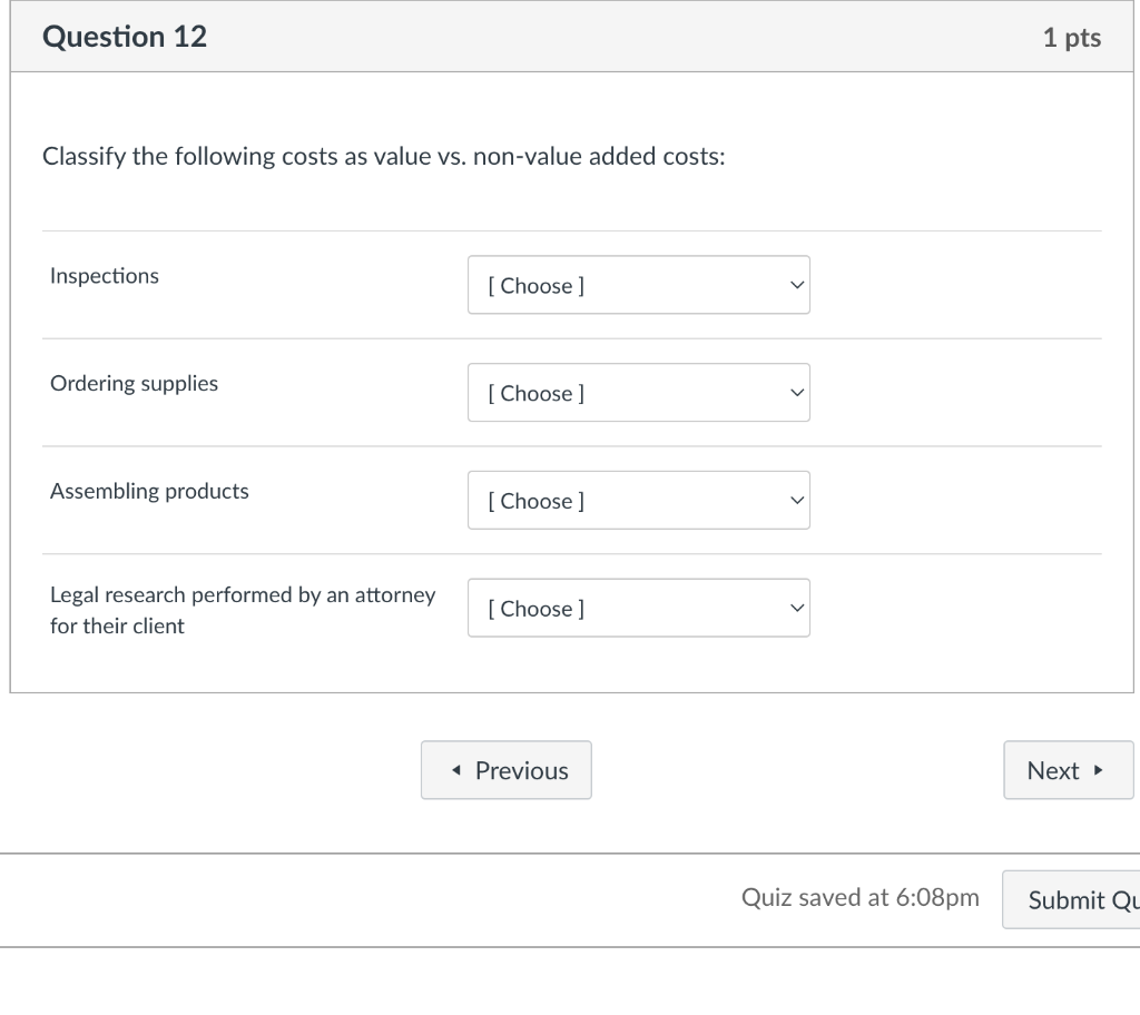 Solved Classify the following costs as value vs. non-value | Chegg.com