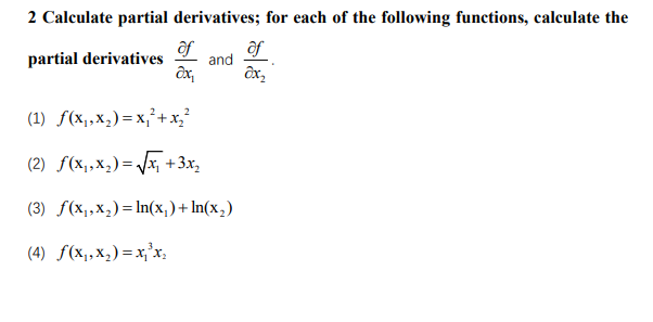 Solved 2 Calculate partial derivatives; for each of the | Chegg.com