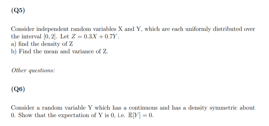 Solved (Q5) Consider independent random variables X and Y, | Chegg.com