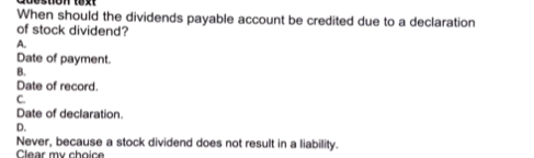 Solved When should the dividends payable account be credited | Chegg.com