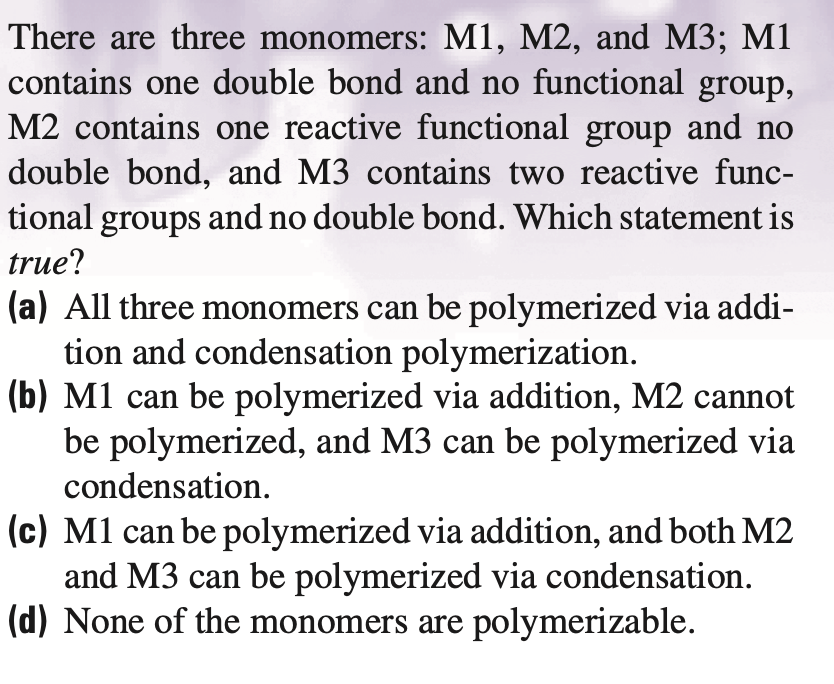Solved There are three monomers: M1, M2, and M3; M1 contains | Chegg.com