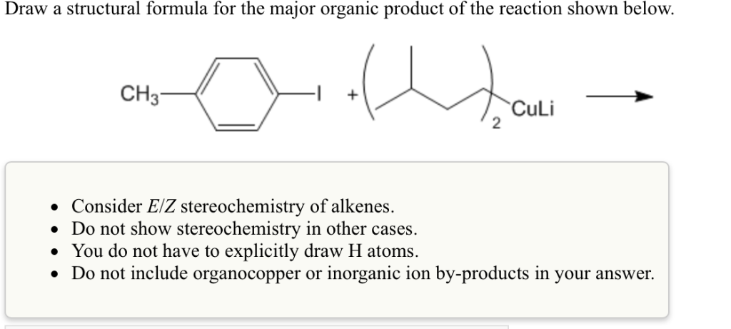 Solved Draw a structural formula for the major organic | Chegg.com