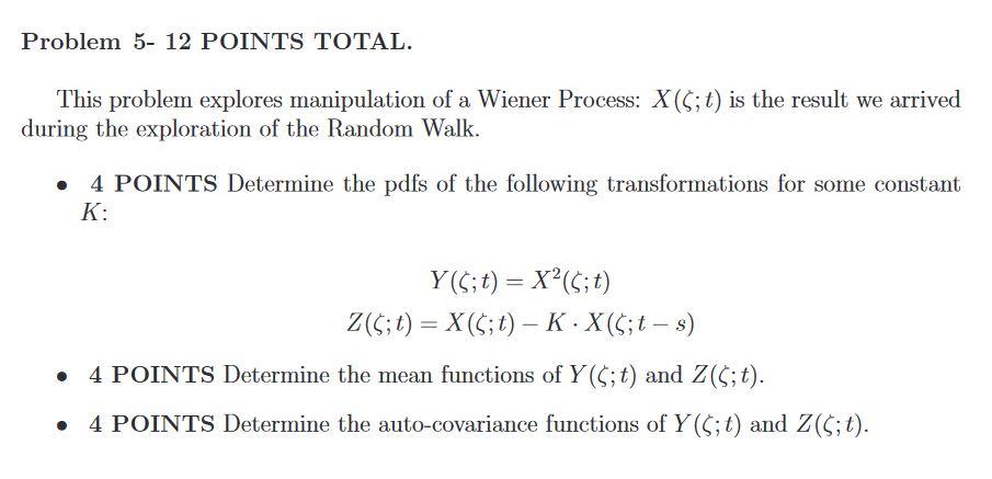 Problem 5- 12 POINTS TOTAL. This problem explores | Chegg.com