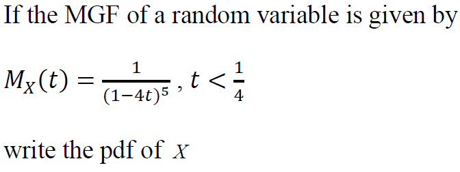Solved If the MGF of a random variable is given by 1 My(t) = | Chegg.com