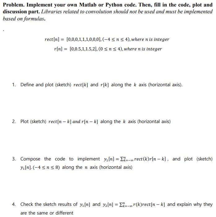 Solved Problem Implement Your Own Matlab Or Python Code 9499