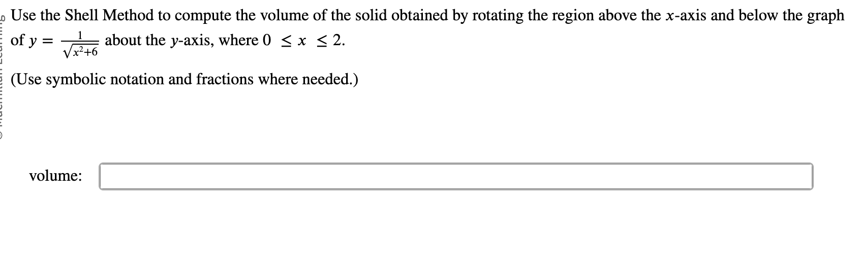 Solved Use the Shell Method to compute the volume of the | Chegg.com