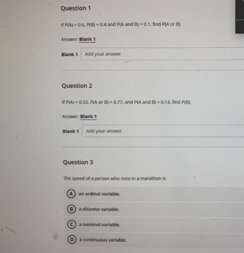 Solved Question 1 if PIA) = 0.6, P(B) - 0.4 and P(A and B) = | Chegg.com