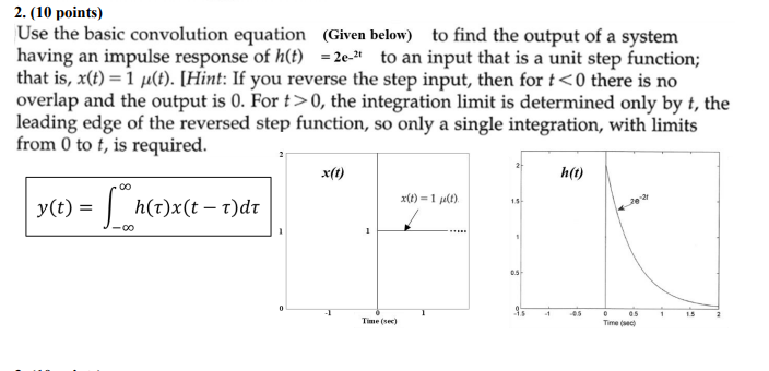 Solved Use the basic convolution equation to find the output | Chegg.com