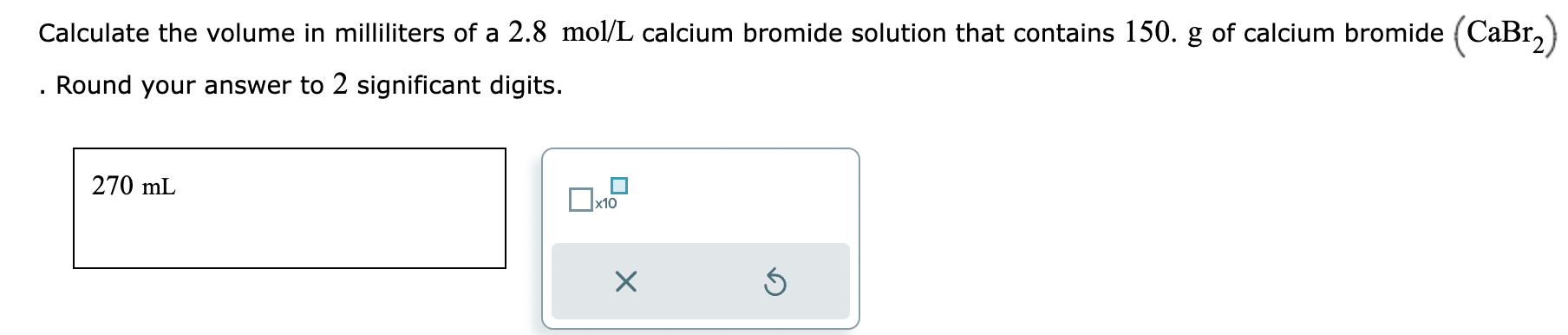 Solved Calculate the volume in milliliters of a 2.8 mol/L | Chegg.com