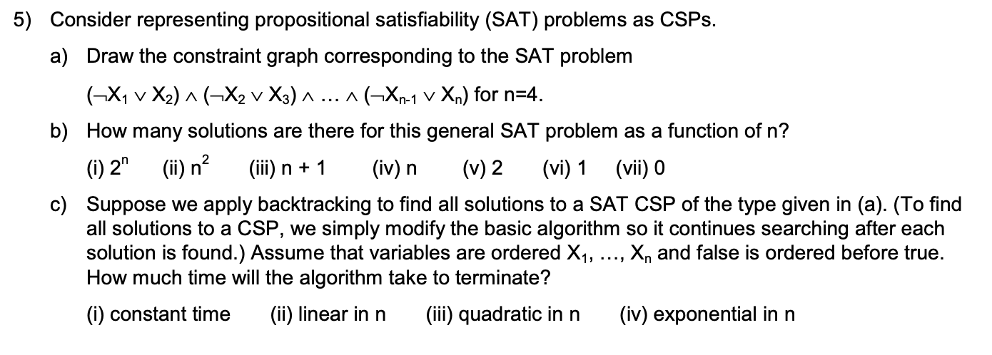 5) Consider representing propositional satisfiability | Chegg.com