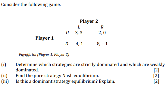 Solved Consider the following game. Player 2 L R U 3,3 2,0 | Chegg.com