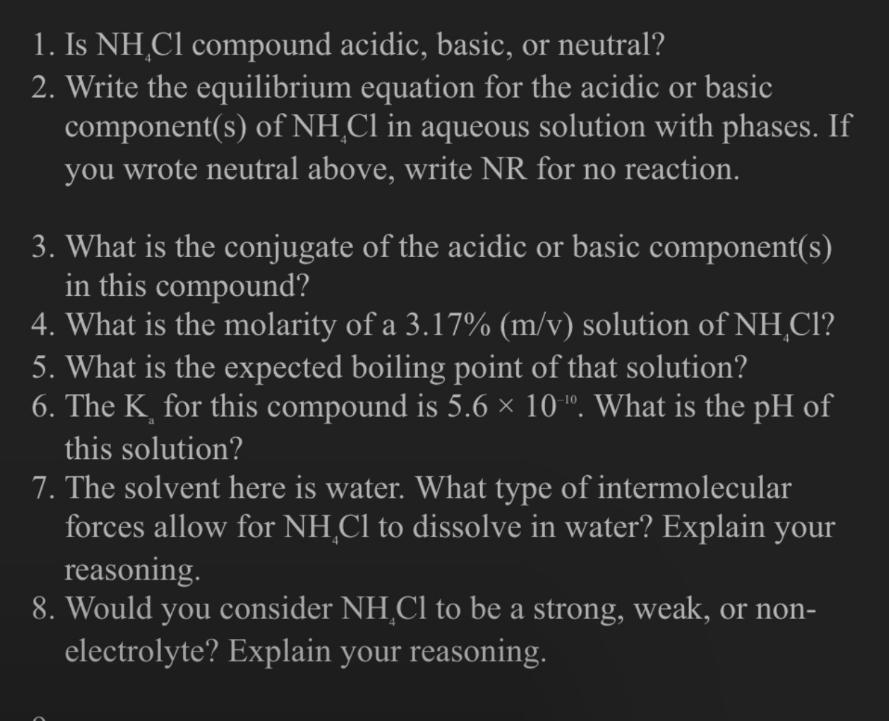 Solved 1. Is NH4Cl compound acidic, basic, or neutral? 2. | Chegg.com