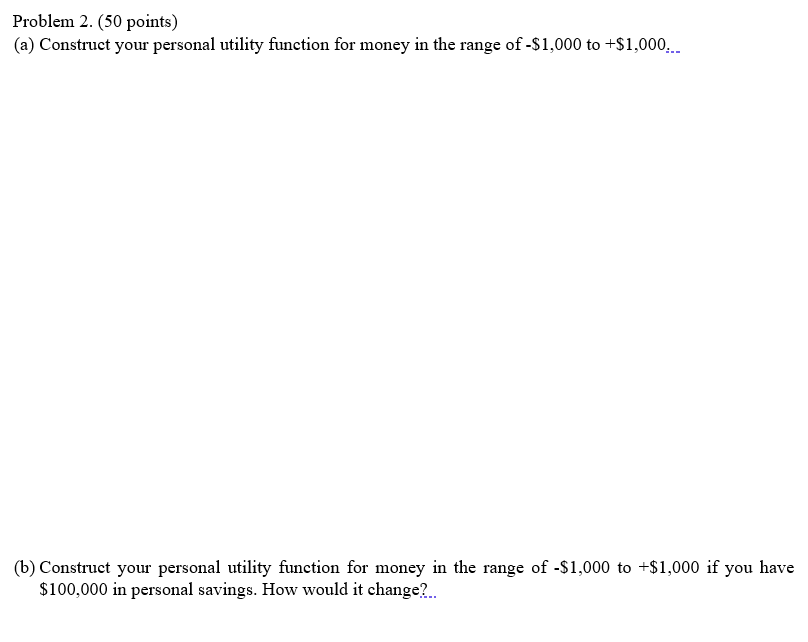 Solved Problem 2. (50 points) (a) Construct your personal | Chegg.com