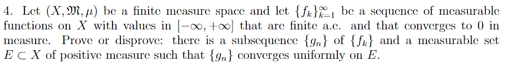 Solved 4. Let (X, M,M) be a finite measure space and let | Chegg.com