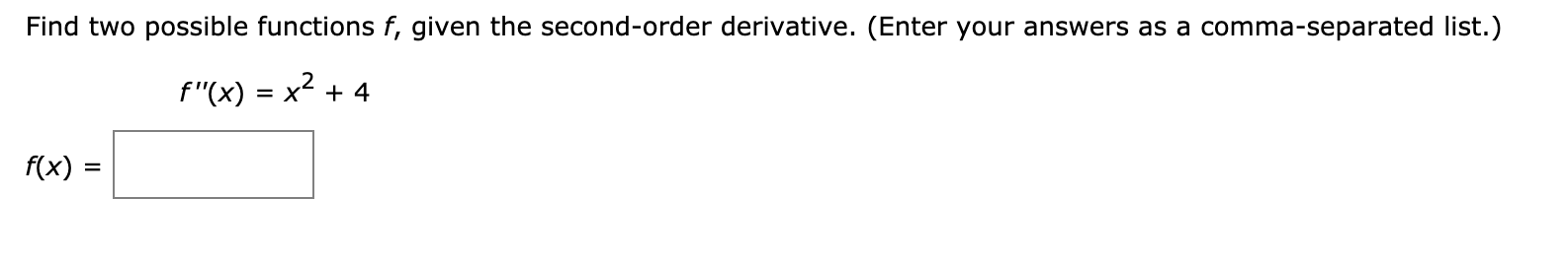 Solved Find two possible functions f, given the second-order | Chegg.com