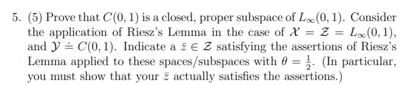 Solved 5. (5) Prove that C(0,1) is a closed, proper subspace | Chegg.com