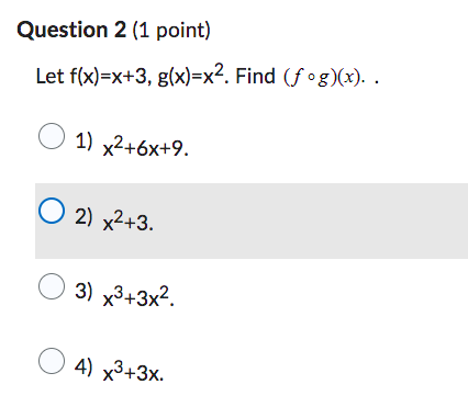Solved Let f(x)=x+3, g(x)=x2. Find (f∘g)(x). . 1) x2+6x+9. | Chegg.com