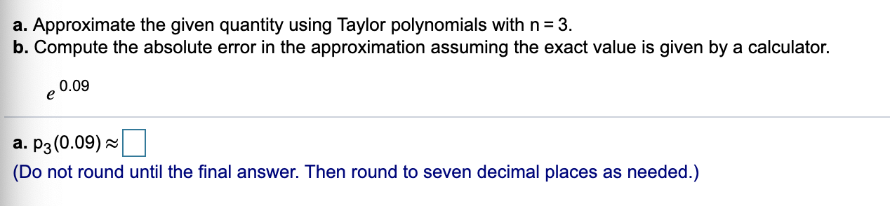 Solved a. Approximate the given quantity using Taylor | Chegg.com