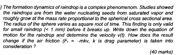 Solved The formation dynamics of raindrop is a complex | Chegg.com