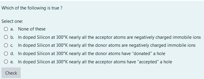 Solved Which of the following is true? Select one: a. None | Chegg.com