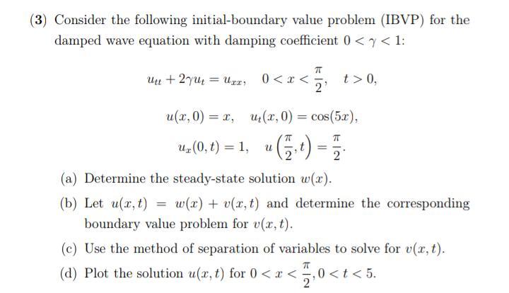Solved (3) Consider the following initial-boundary value | Chegg.com