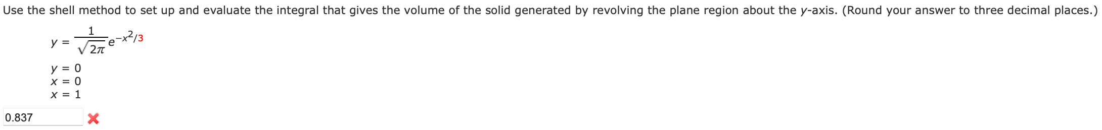 Solved y=2π1e−x2/3y=0x=0x=1 | Chegg.com