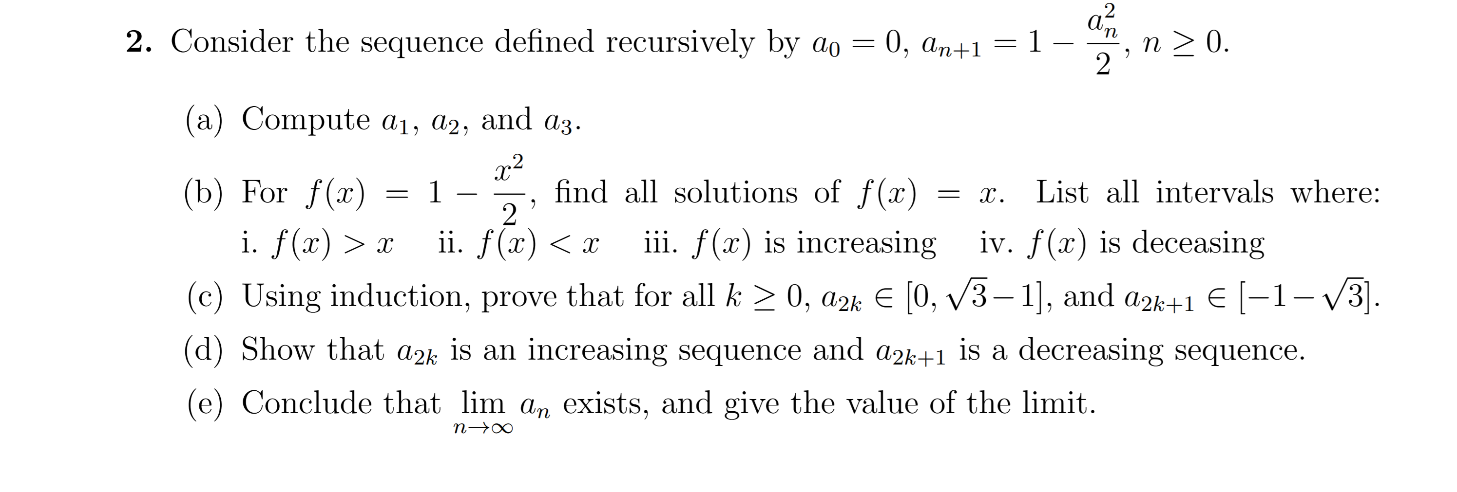 Solved 2. Consider the sequence defined recursively by ao = | Chegg.com